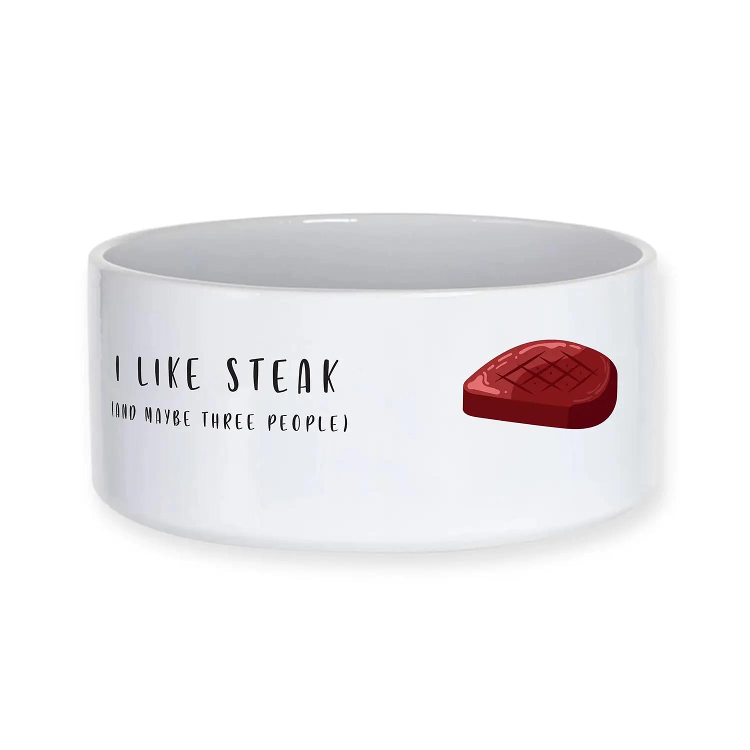 Skleda za male živali-I LIKE STEAK AND MAYBE THREE PEOPLE